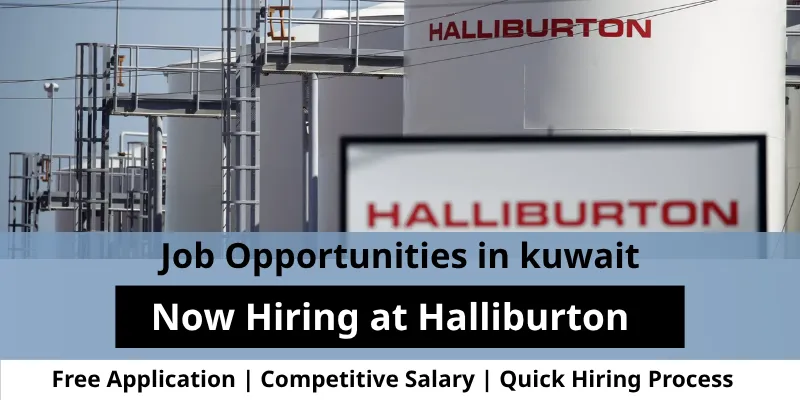 Halliburton offers 6 job vacancies in Kuwait - Dar Jobs – Gulf Job ...